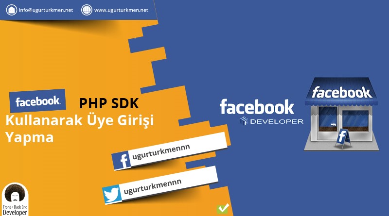 Facebook PHP SDK kullanarak facebook girişi yapma - Uğur Türkmen